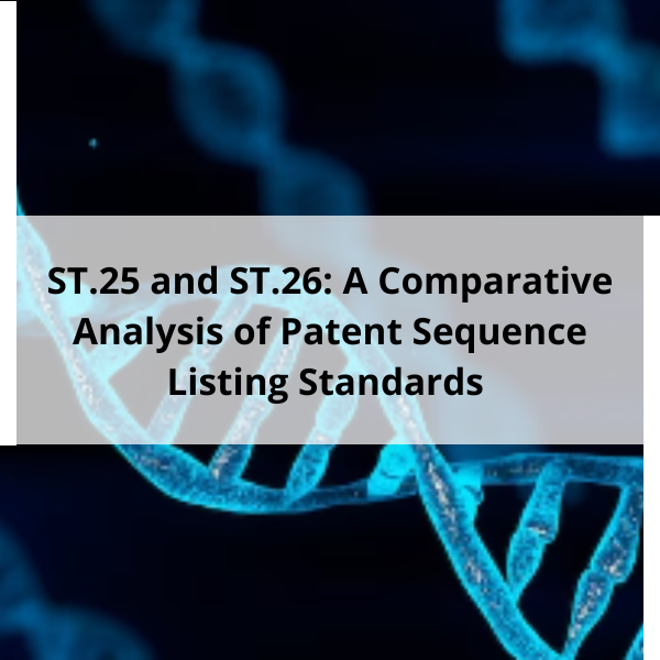 ST.25 vs ST.26 - An Analysis of Sequence Listing Standards